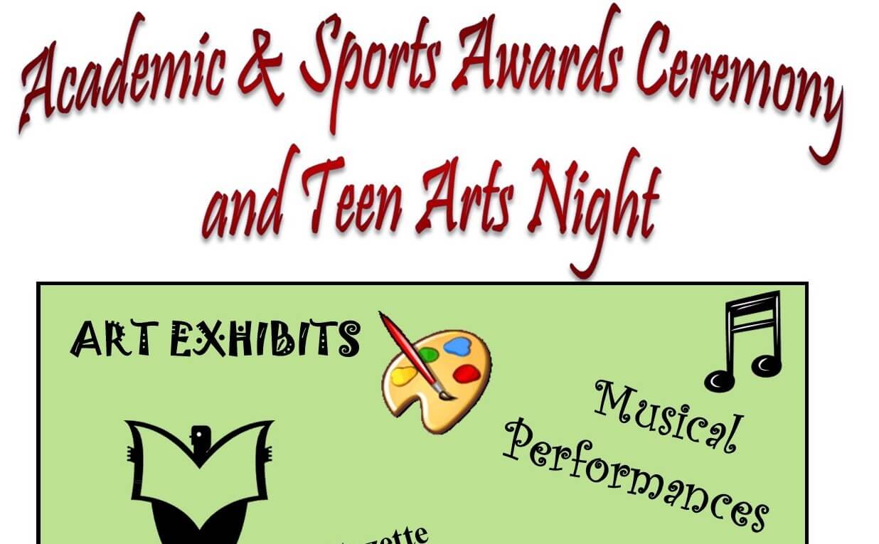 Academic & Sports Awards Ceremony and Teen Arts Night - Holmstead School